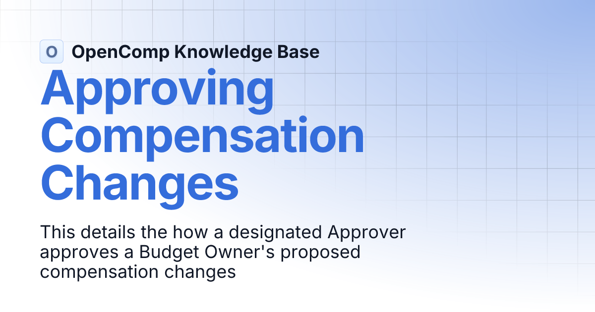 Approving Compensation Changes | OpenComp Knowledge Base