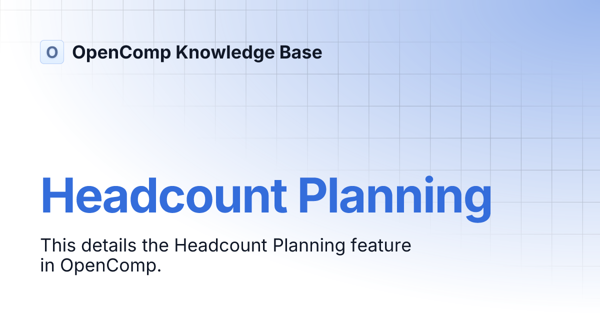 Headcount Planning | OpenComp Knowledge Base