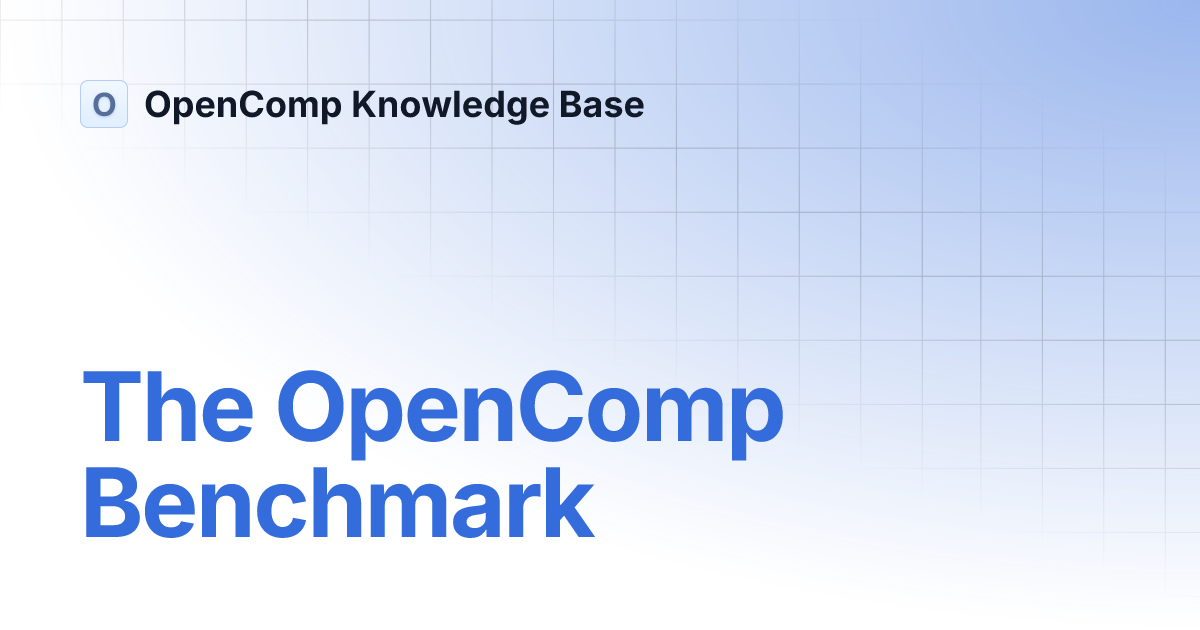 The OpenComp Benchmark | OpenComp Knowledge Base