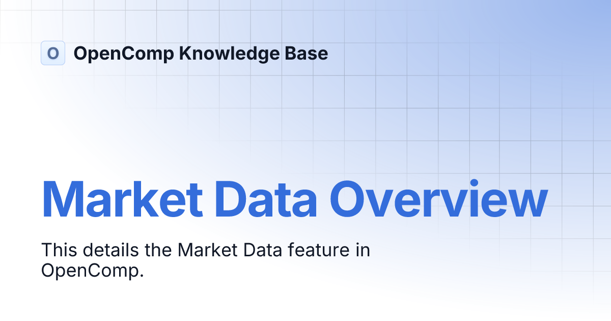 Market Data Overview | OpenComp Knowledge Base
