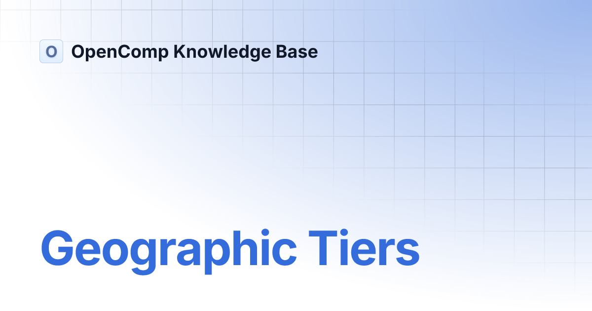 Geographic Tiers | OpenComp Knowledge Base