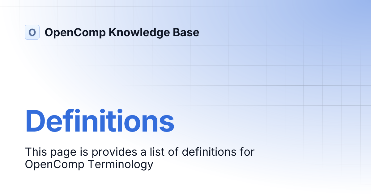 Definitions | OpenComp Knowledge Base