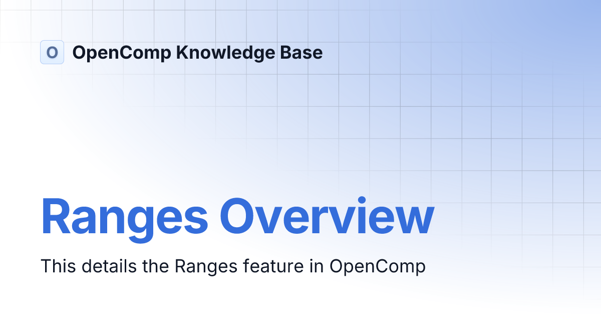 Ranges Overview | OpenComp Knowledge Base